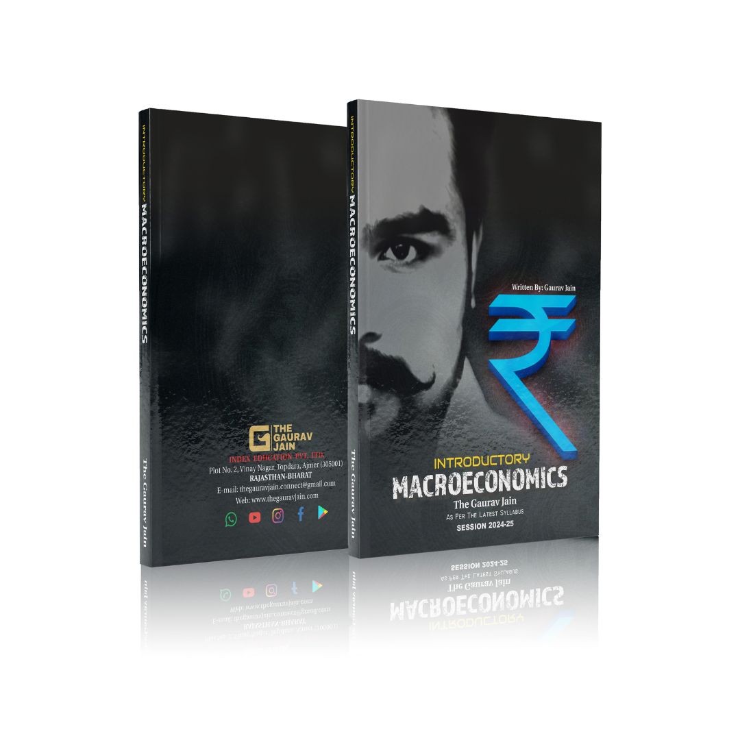 Introductory Macro Economics ( SESSION 2024 - 2025 ) - Gaurav Jain – THE GAURAV JAIN